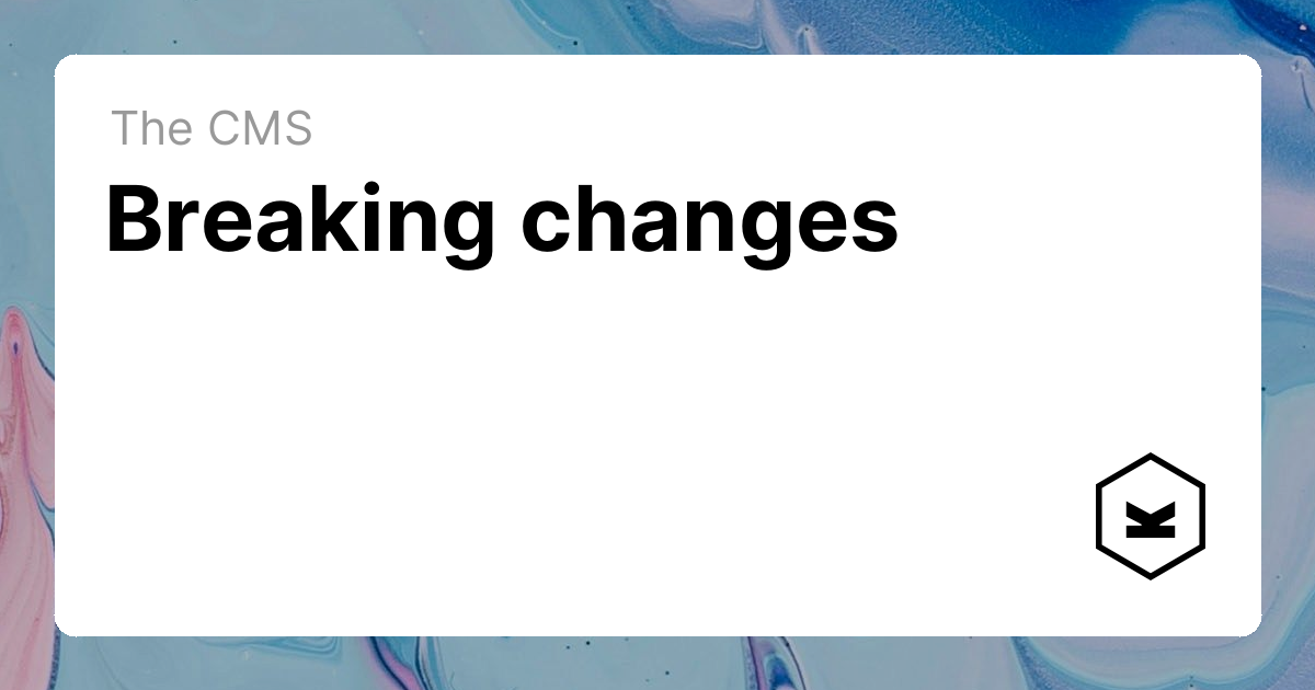 Breaking changes | Kirby CMS