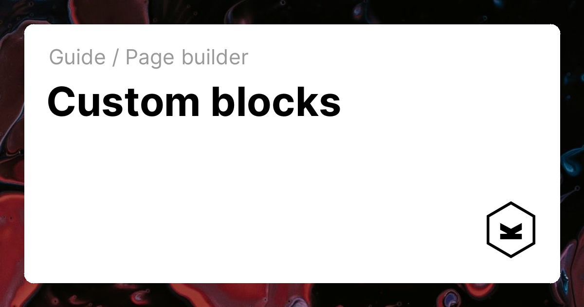 Custom blocks | Kirby CMS