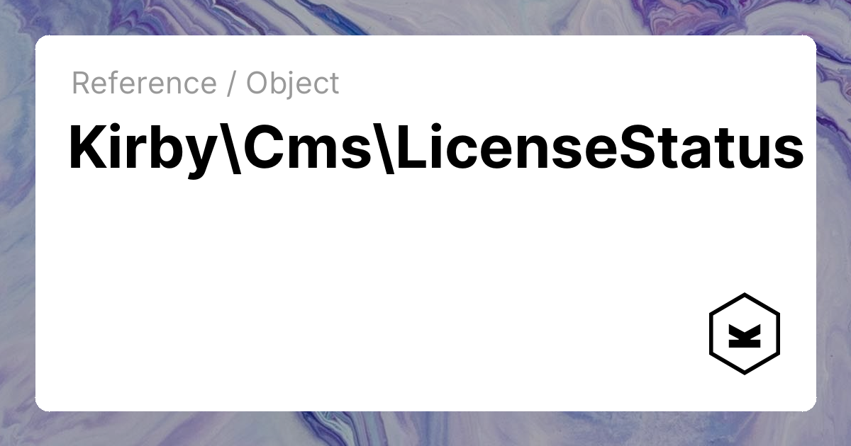 LicenseStatus | Kirby CMS