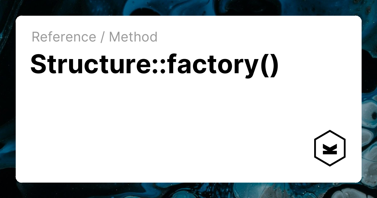 Structure::factory() | Kirby CMS