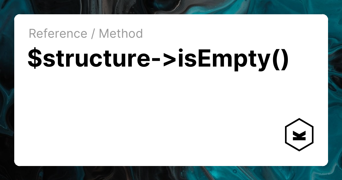 $structure->isEmpty() | Kirby CMS