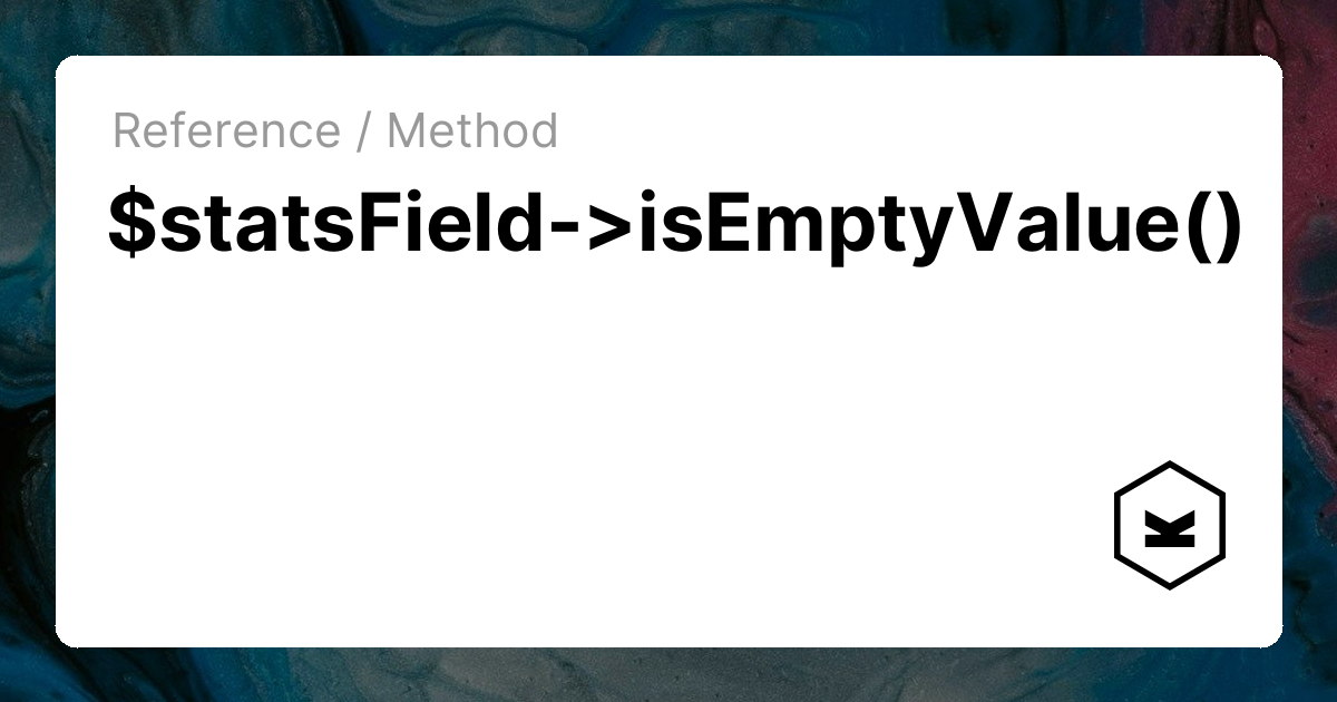 $statsField->isEmptyValue() | Kirby CMS