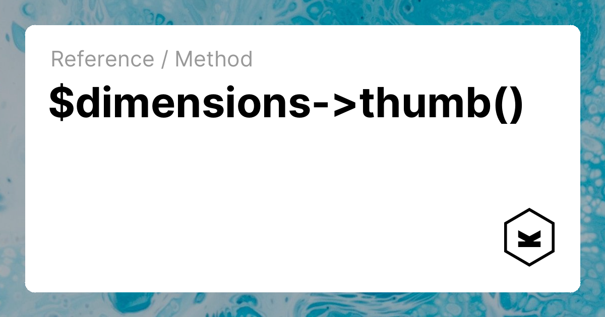 $dimensions->thumb() | Kirby CMS
