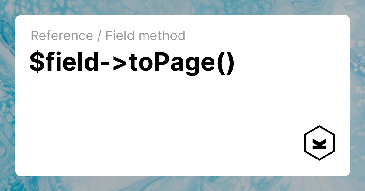 $field->toPage() | Kirby CMS