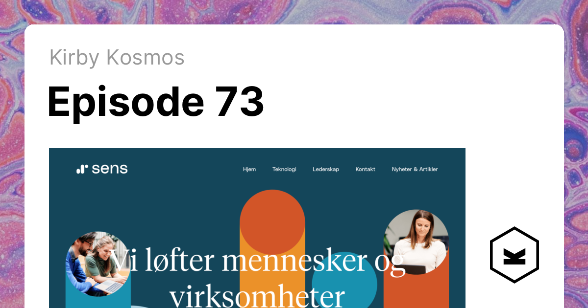Kosmos Episode 73 | Kirby CMS