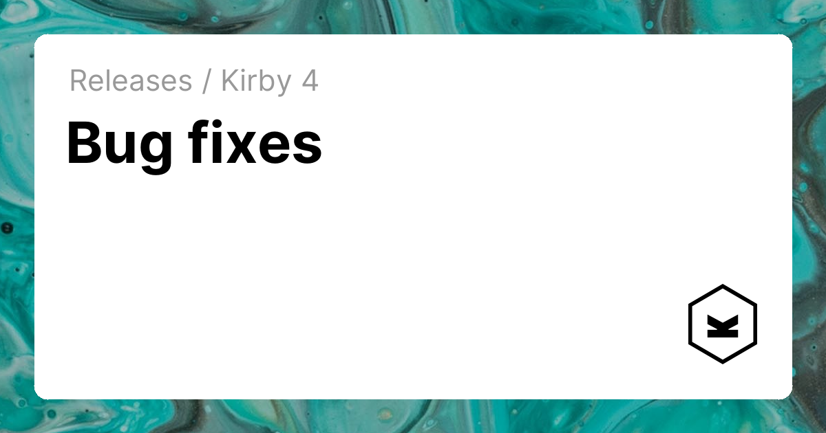 Bug fixes | Kirby CMS